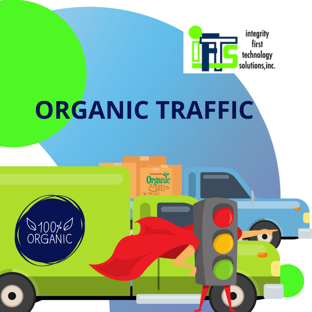 Ways To Send Traffic To Your Website – Paid and Organic – IFTS, Inc. Blog