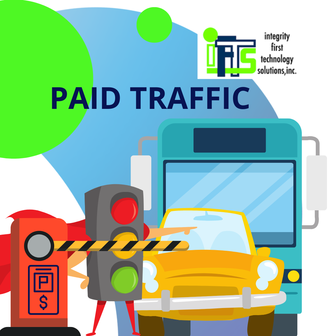 Ways To Send Traffic To Your Website – Paid and Organic – IFTS, Inc. Blog