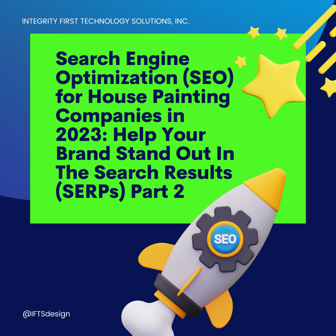 Search Engine Optimization (SEO) for House Painting Companies in 2023: Help Your Brand Stand Out ...